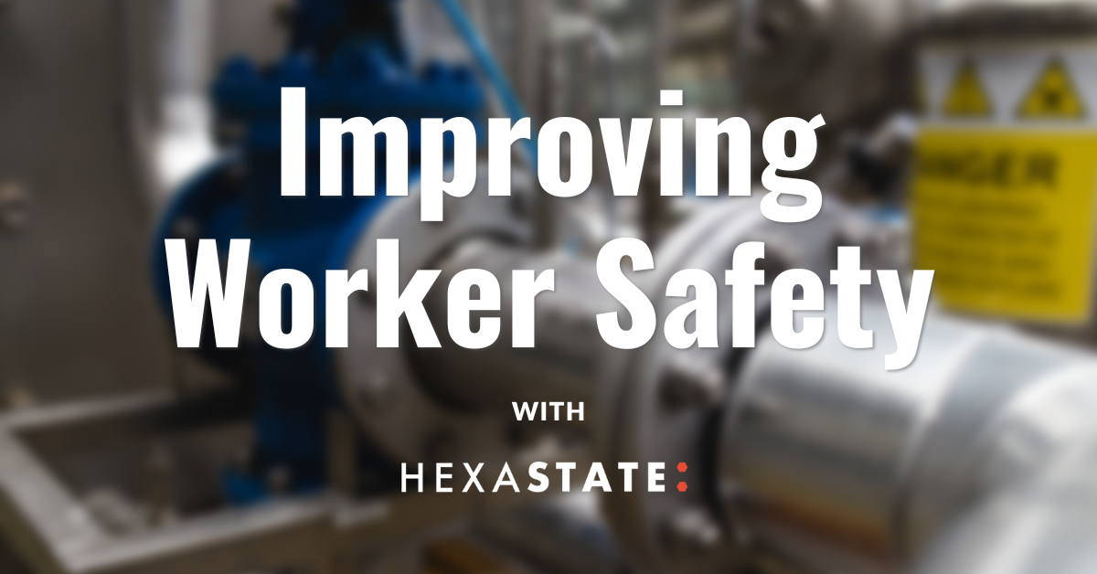 Improving worker safety - Hexastate